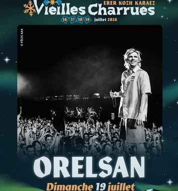 Concert Orelsan, Vanessa Paradis, Rilès à Carhaix-Plouguer le 19/07/2026